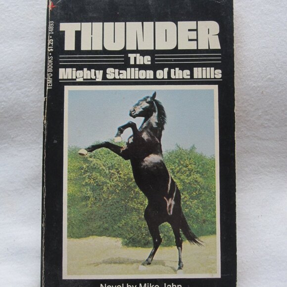 Accents | 1978 Thunder The Mighty Stallion Of The Hills By Mike Jahn Pb ...